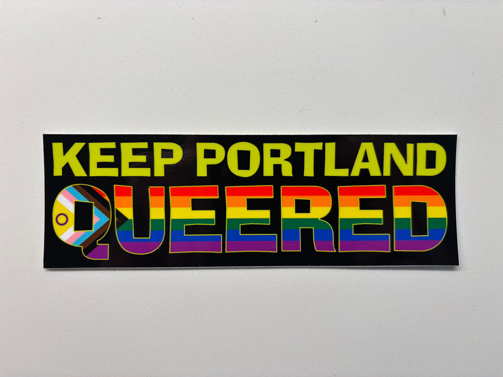 Keep Portland Queered Bumper Sticker – Riveters Merch